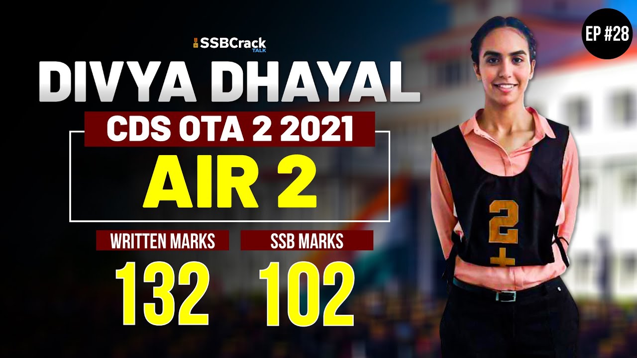 Divya Dhayal CDS 2 2021 Topper | OTA Women AIR-2 | SSBCrack Talks #28 ...