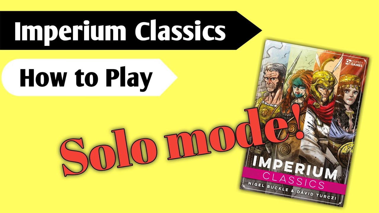 Imperium Classics: How to Play Solo - YouTube