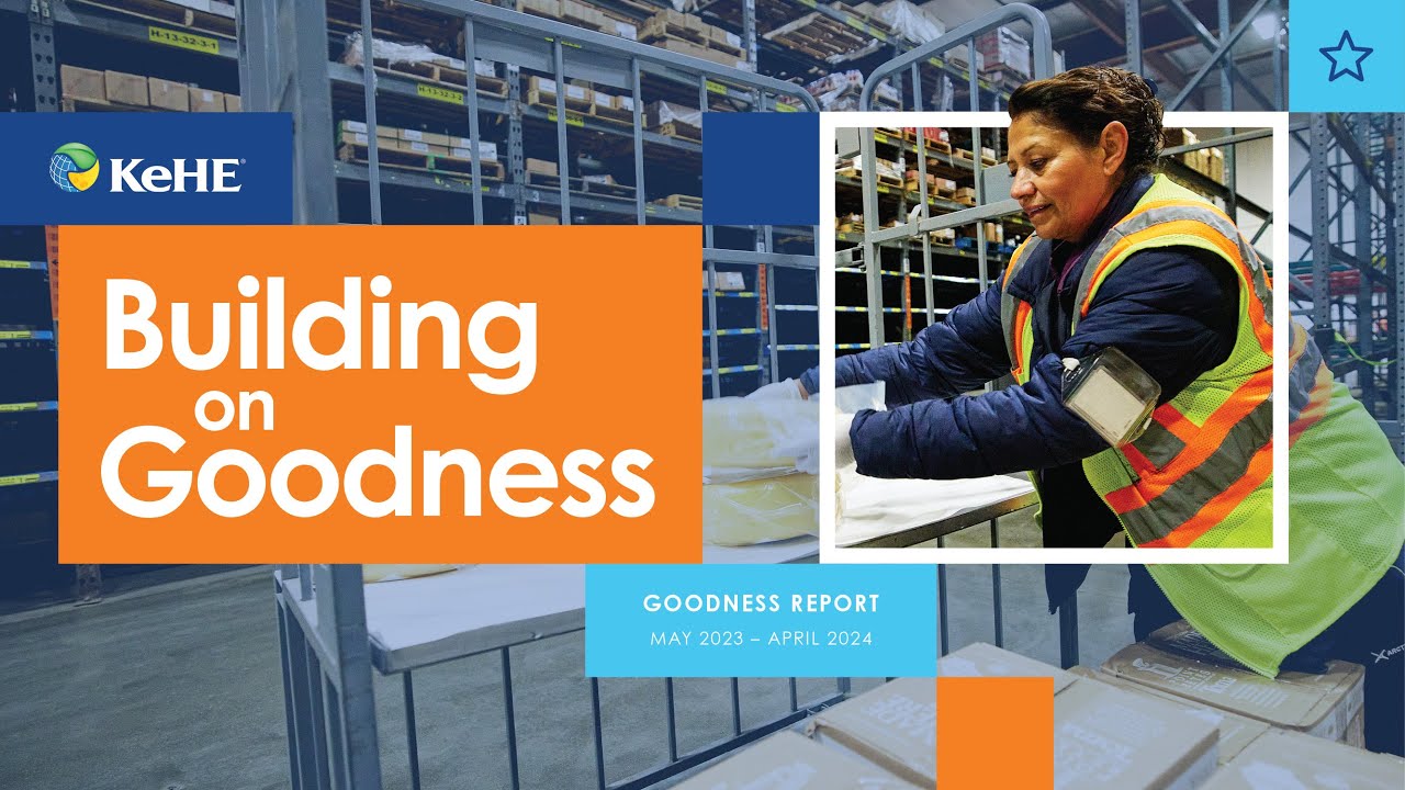 Building on Goodness: The 2024 KeHE Goodness Report - YouTube