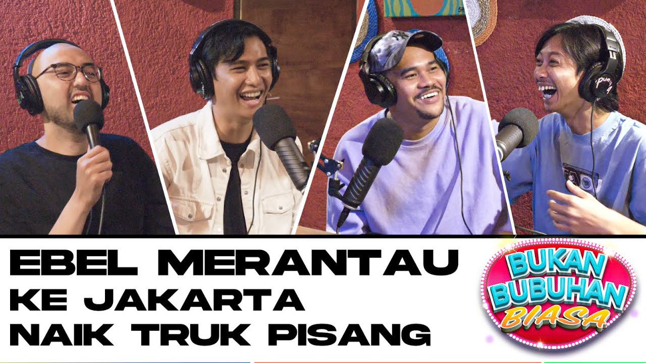 BBB #6: EBEL KE JAKARTA NAIK TRUCK PISANG - YouTube