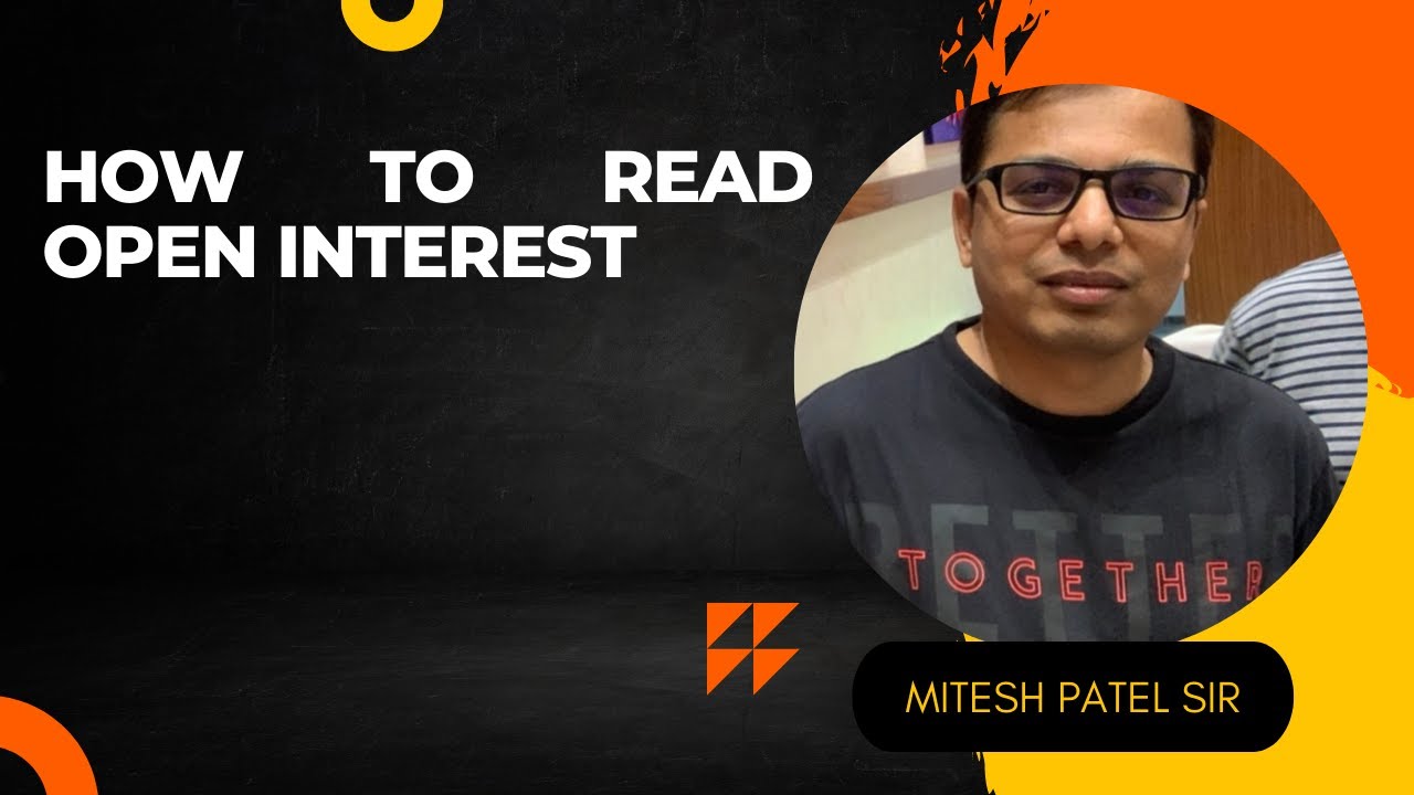 Latest Video | How to Read Open Interest By " Mitesh Patel " Via ...