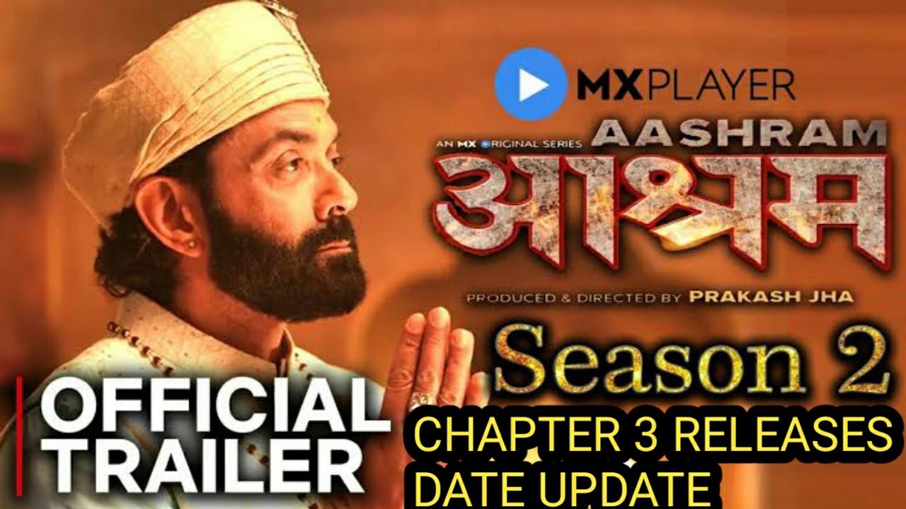 Aashram chapter 3 Release Date | Aasharam Web series full Review ...
