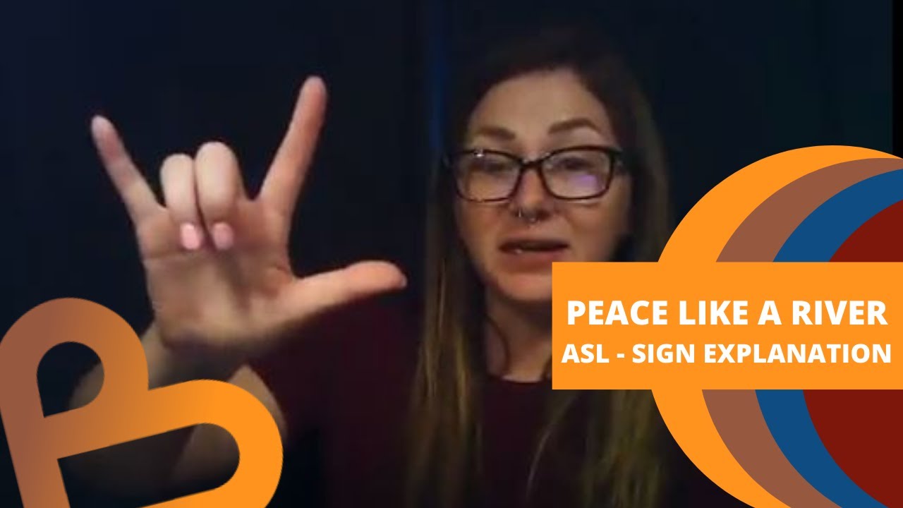 Peace Like a River - ASL // Alison Cason Teaches You to Sign // Part 1 ...