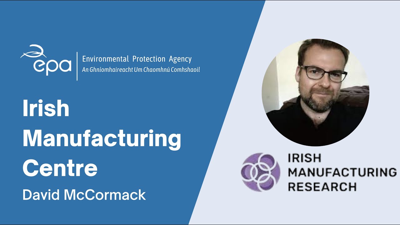 David McCormack - Irish Manufacturing Research - YouTube