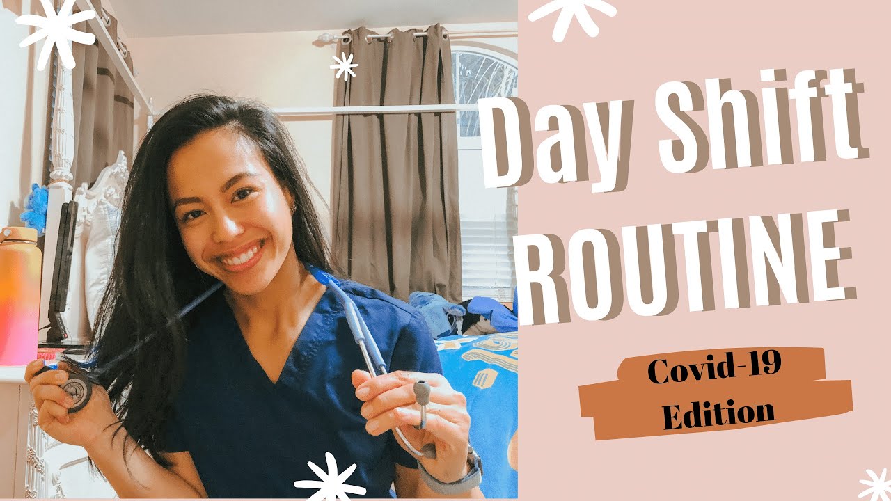 NURSE DAY SHIFT MORNING ROUTINE/DAY IN A LIFE | covid updates ...