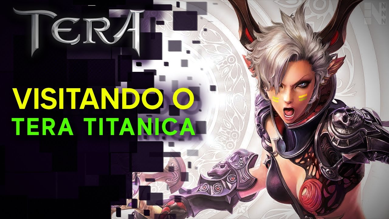 TERA - VISITANDO OS SERVERS PRIVATES (tera titanica) - YouTube