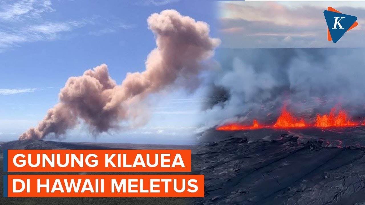 Gunung Kilauea Hawaii Meletus, Salah Satu Gunung Berapi Paling Aktif di ...