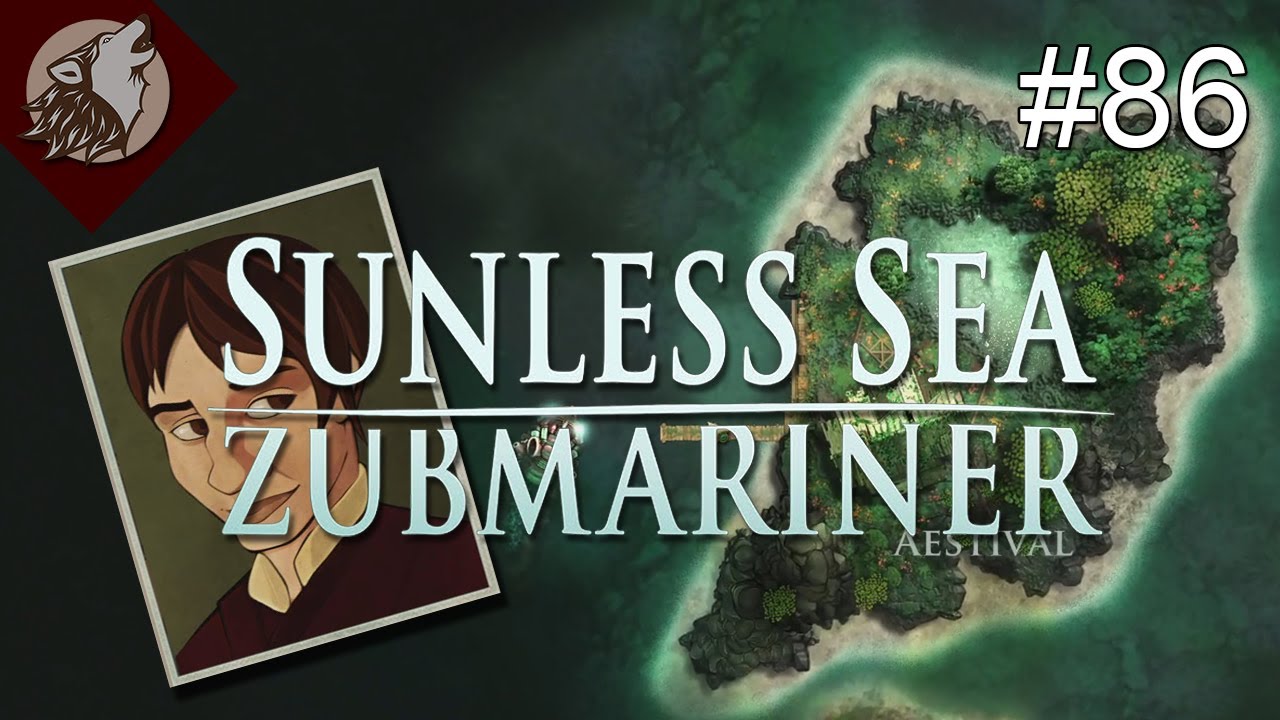 Sunless Sea - Zubmariner [EP 86] - The Irrepressible Cannoneer - YouTube
