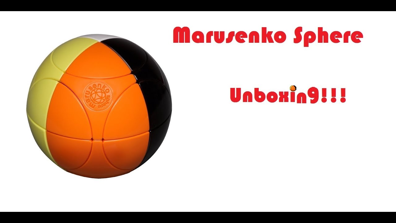 Marusenko Sphere Unboxing! - YouTube