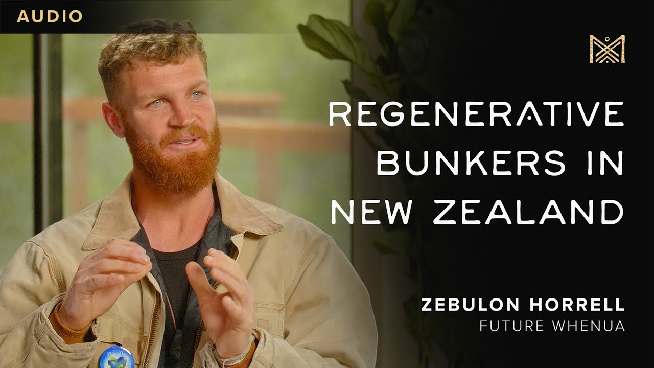 Regenerative Bunkers in New Zealand with Zebulon Horrell (Future Whenua ...