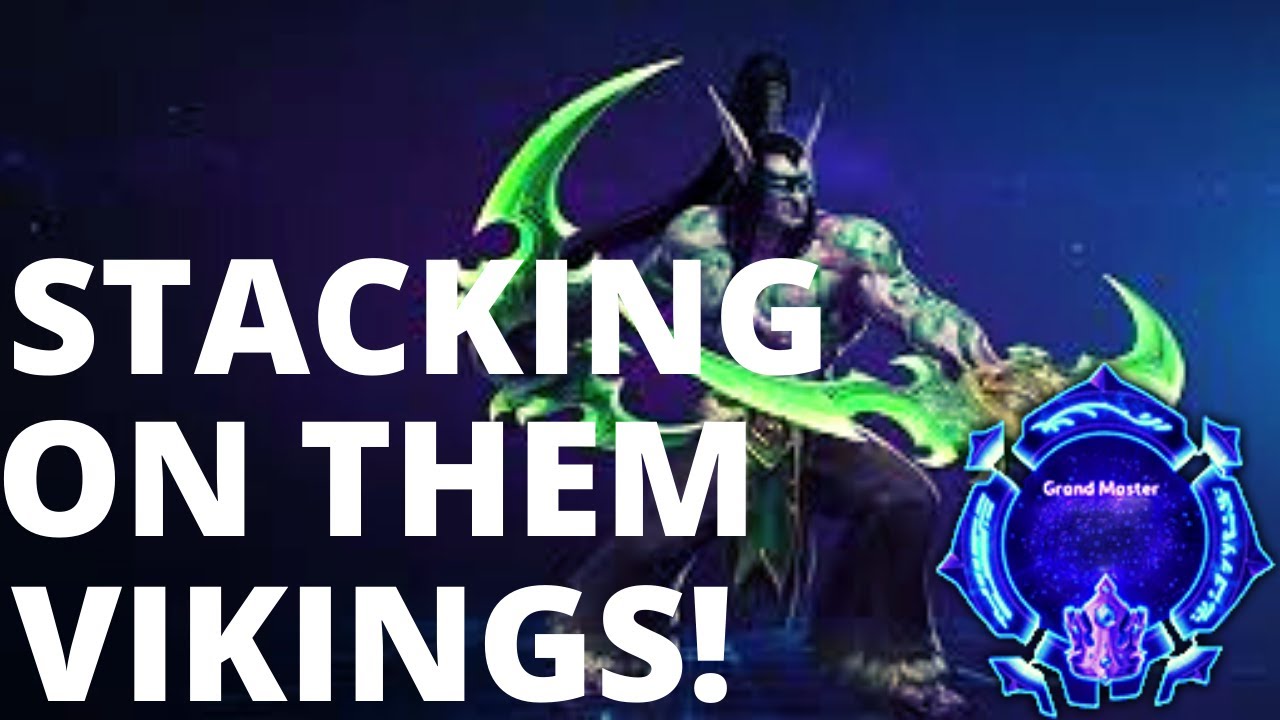 Illidan Metamorphosis - FARMING THEM VIKING STACKS! - Grandmaster Storm ...
