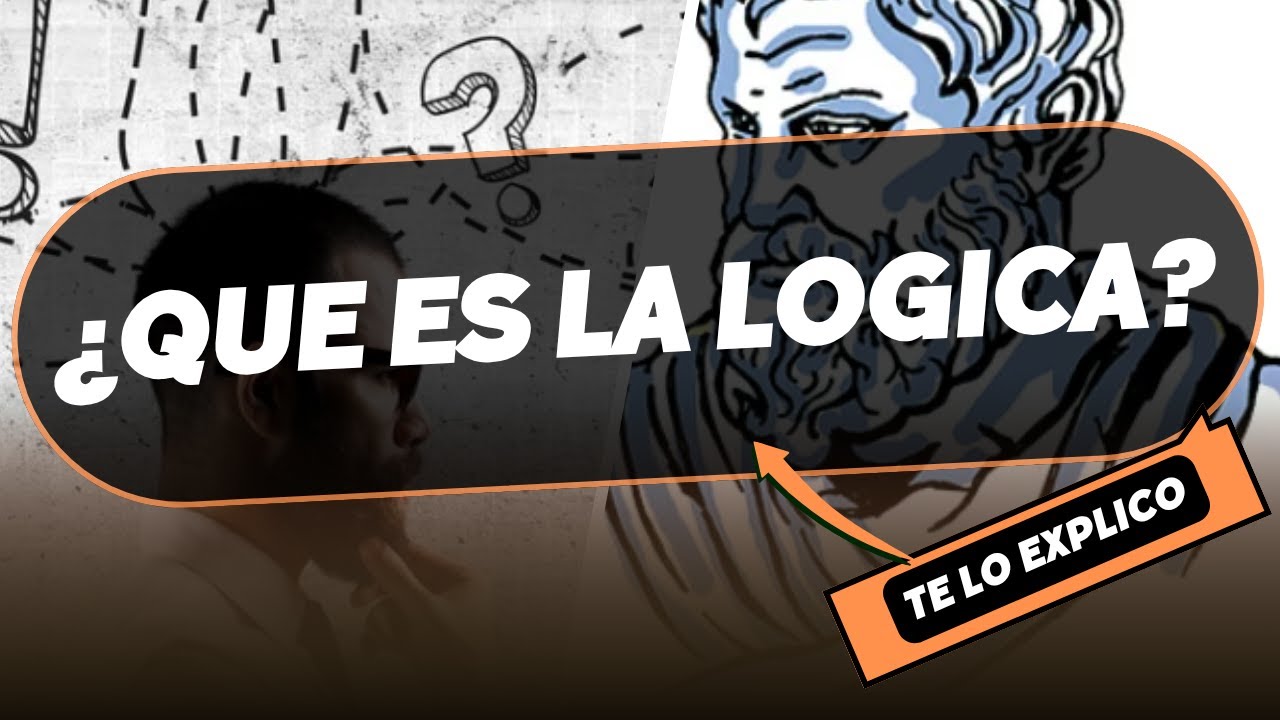 ¿QUE ES LA LOGICA? FILOSOFIA en minutos - YouTube