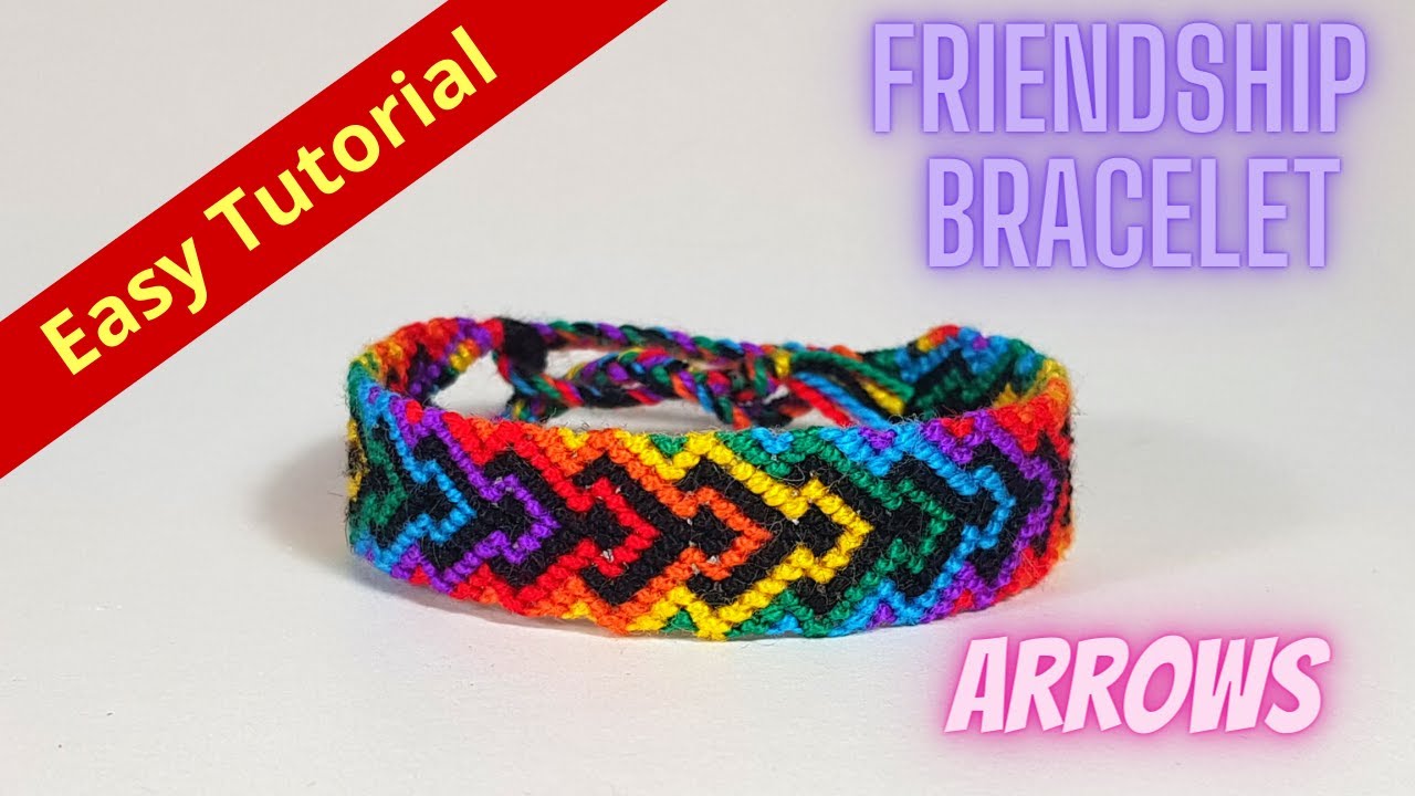 DIY | Friendship Bracelet - Arrows - Easy Tutorial For Beginners || CW ...