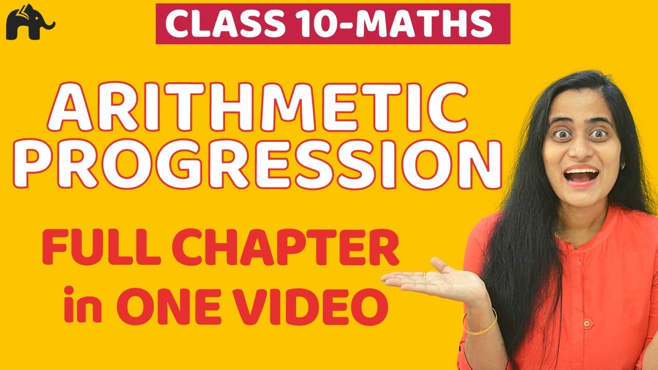 Arithmetic Progression Class10 Maths | CBSE NCERT |Complete Chapter - YouTube