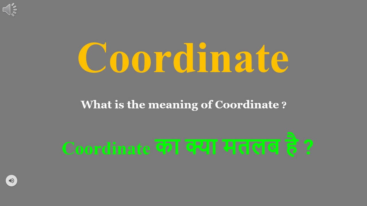 Coordinate Meaning In Hindi Coordinate Ka Kya Matlab Hota Hai Daily Use English Words YouTube Coordinate Meaning In Hindi Coordinate Ka Kya Matlab Hota Hai Daily Use English Words YouTube