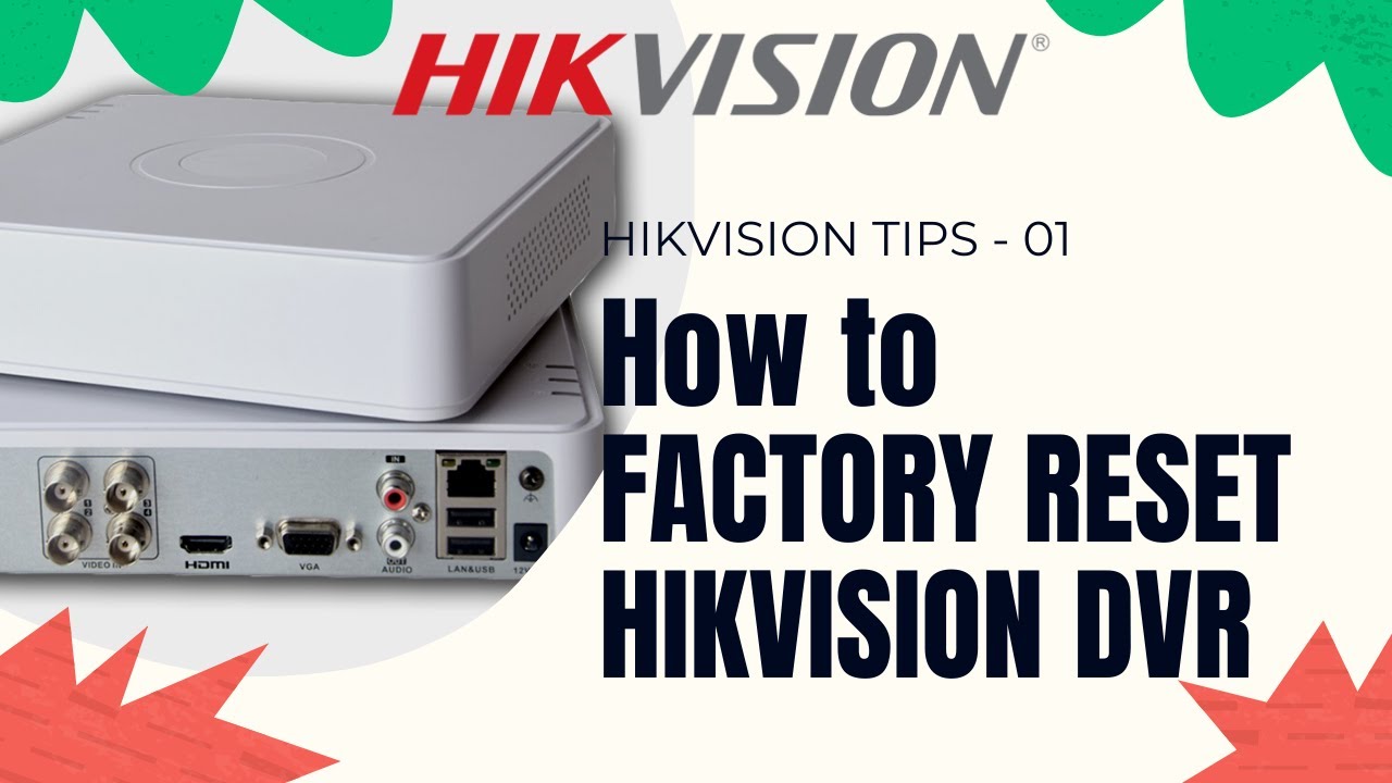 How to Factory Reset Hikvision DVR - OLD FIRMWARE ( USING HDMI/VGA ...