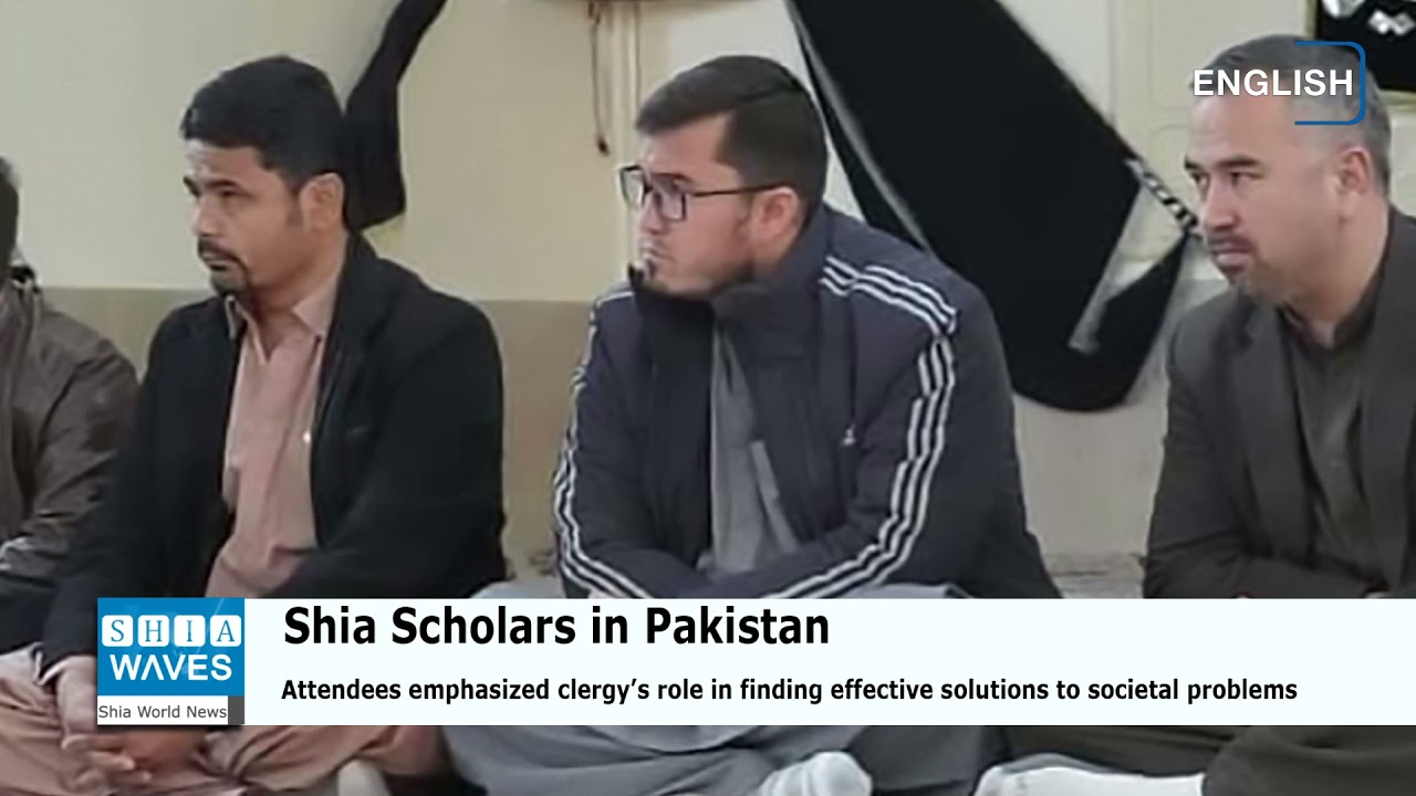 Pakistan: Gathering of Shia leaders held to discuss existing problems ...