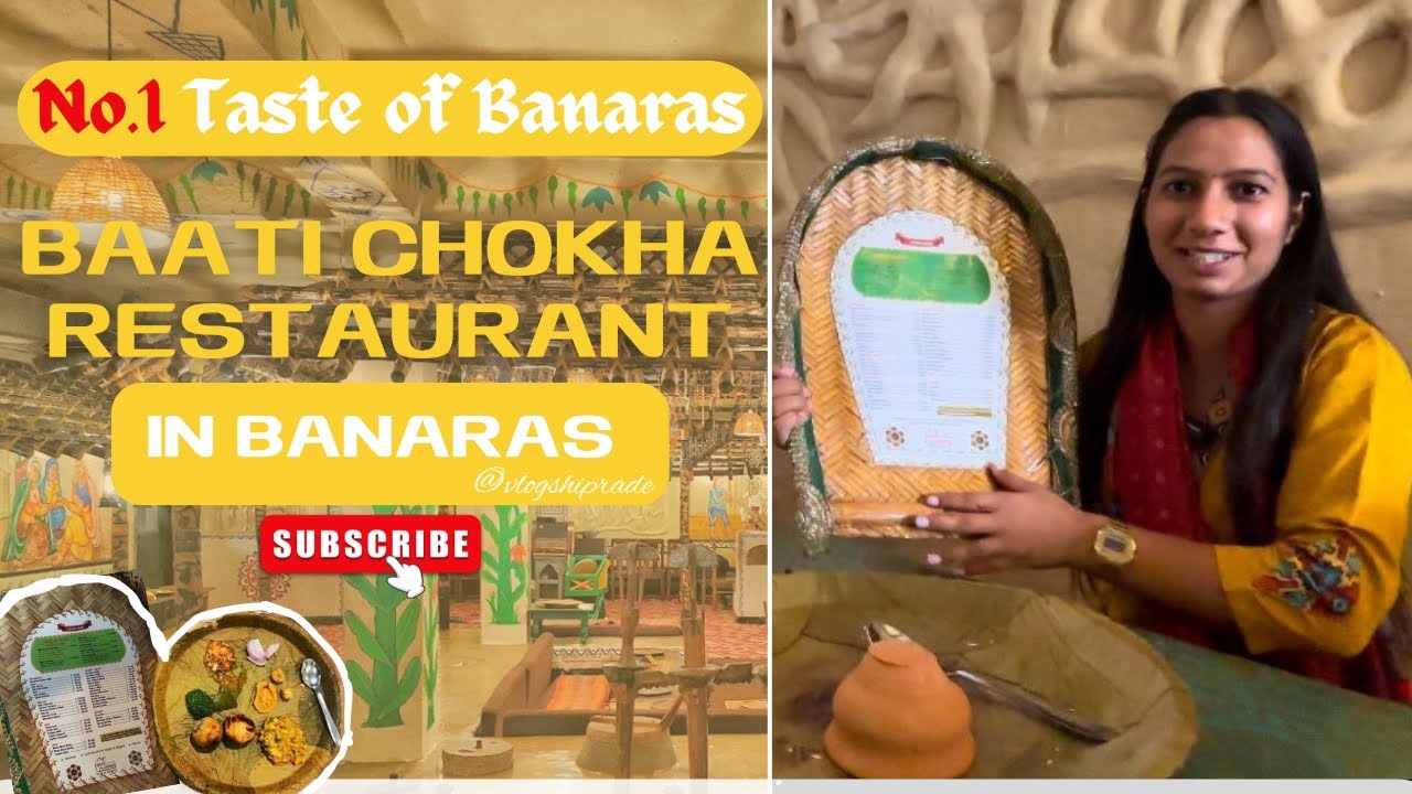 "Baati Chokha Restaurant Varanasi | The Authentic Taste of Banaras | # ...