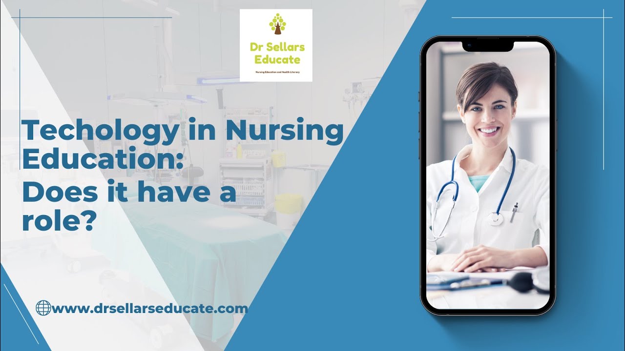 Snapshot 59-Technology in Nursing Education: Is there a role? - YouTube