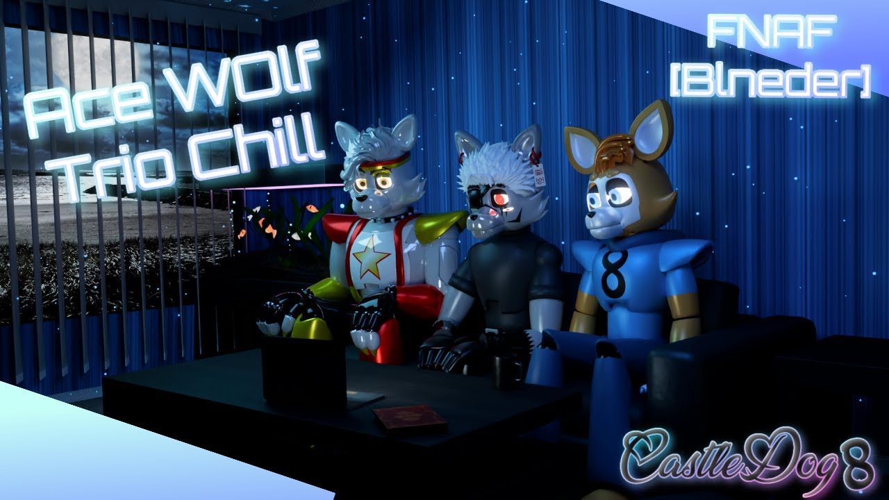 Ace Wolf Trio Chill,Fnaf [Blender] - YouTube