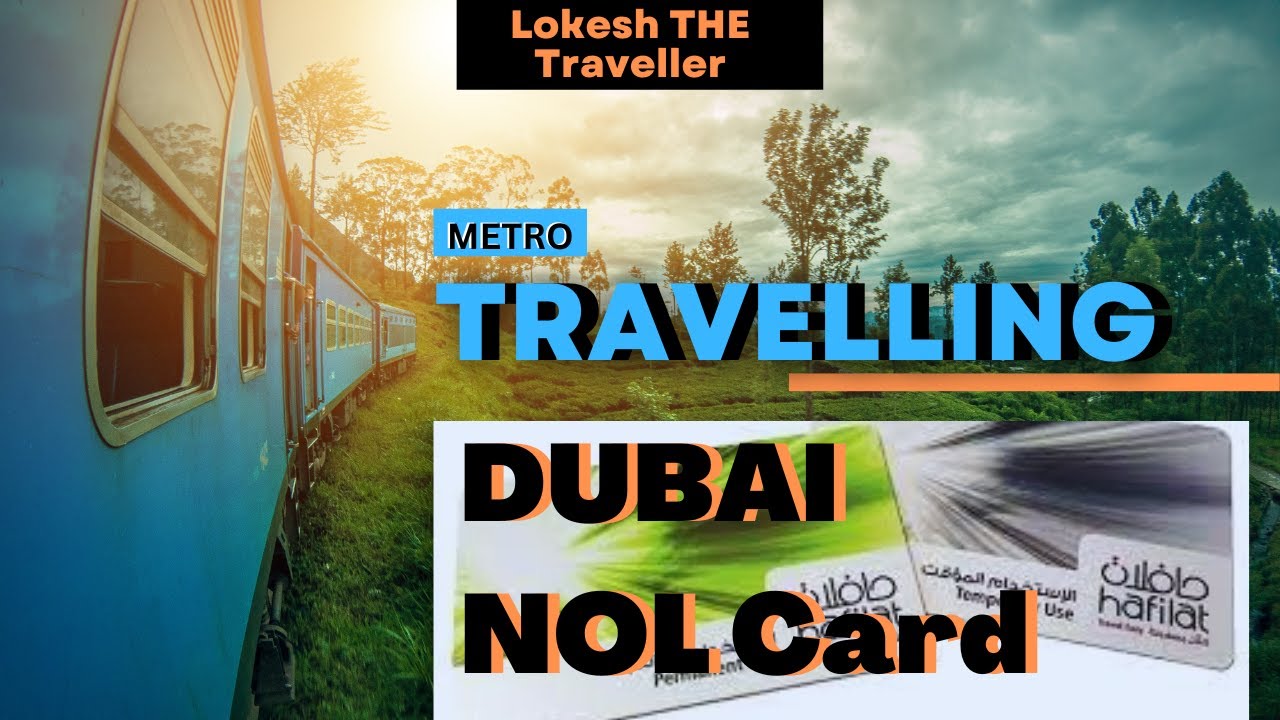 Dubai Metro Travelling Cards ||| Dubai NOL card ||| Abu Dhabi NOL card ...