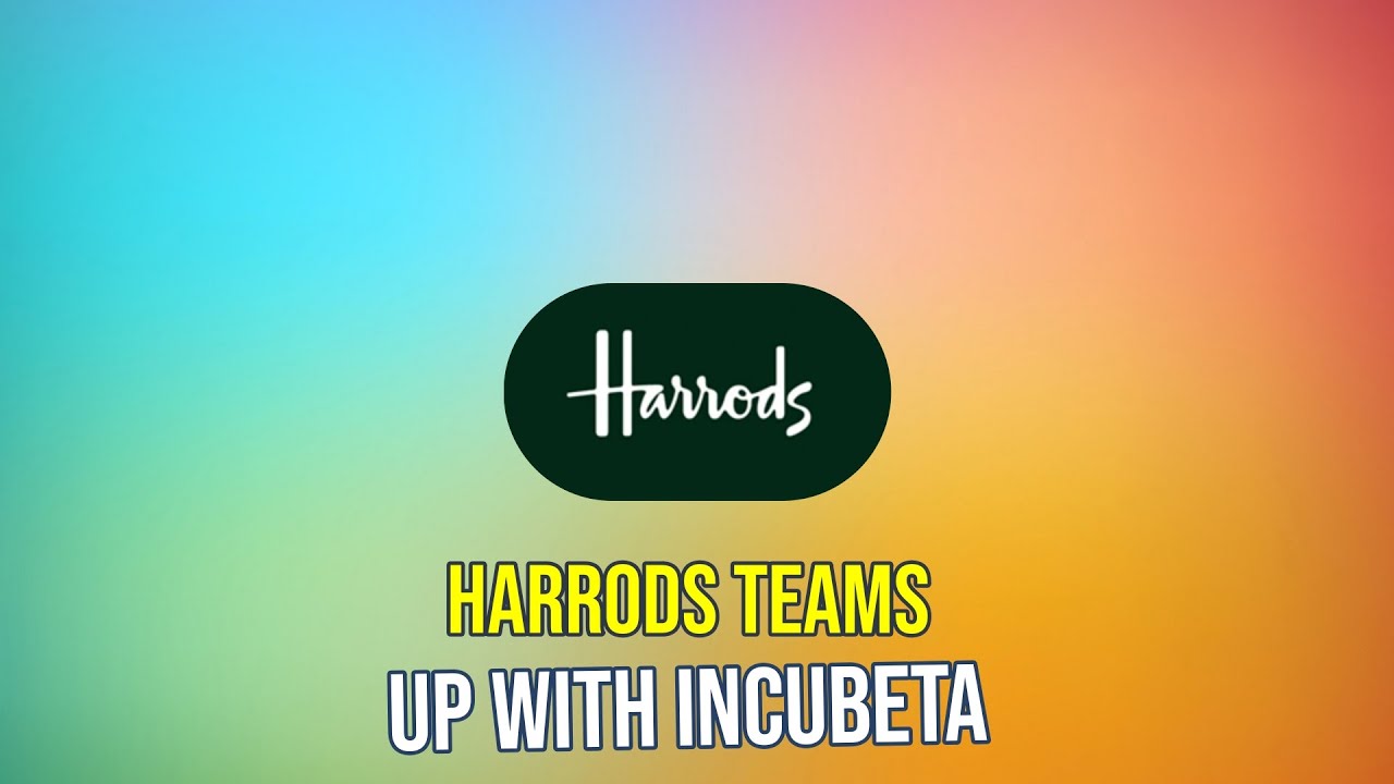 Harrods Partners With Incubeta to Boost Global Digital Marketing ...