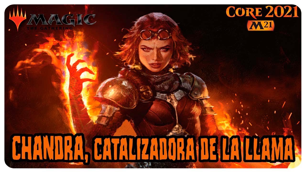 MAGIC: THE GATHERING. | UNBOXING CHANDRA, MAZO DE PLANESWALKER. [CORE ...