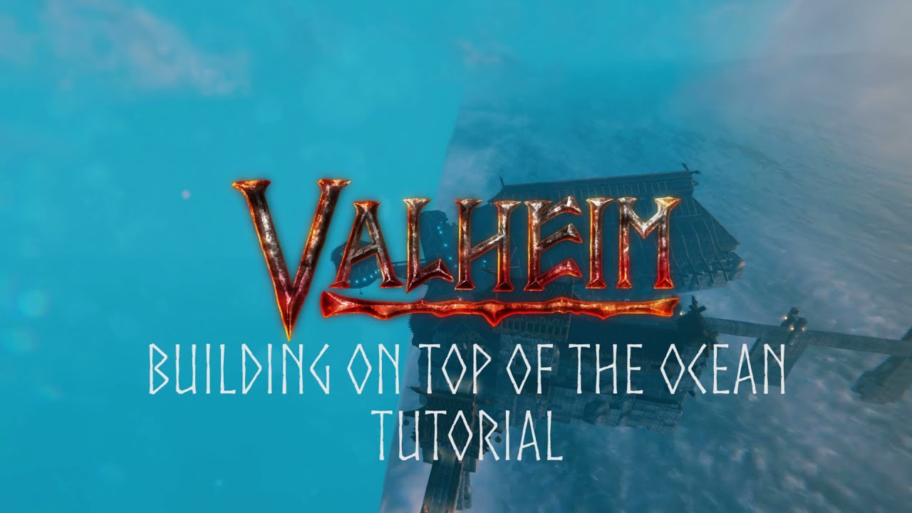 Valheim building at the edge of the world or on the ocean tutorial ...