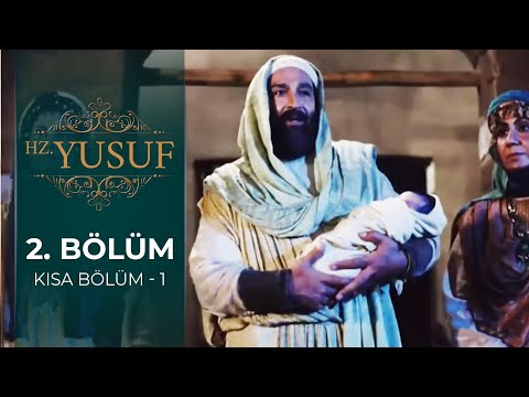 Hz. Yusuf | 2. Bölüm (Kısa Bölüm - 1)