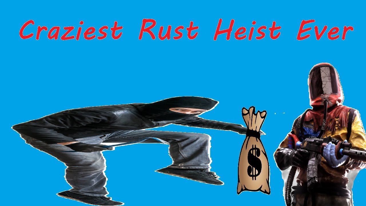 Craziest Heist In Rust (Console Rust) - YouTube