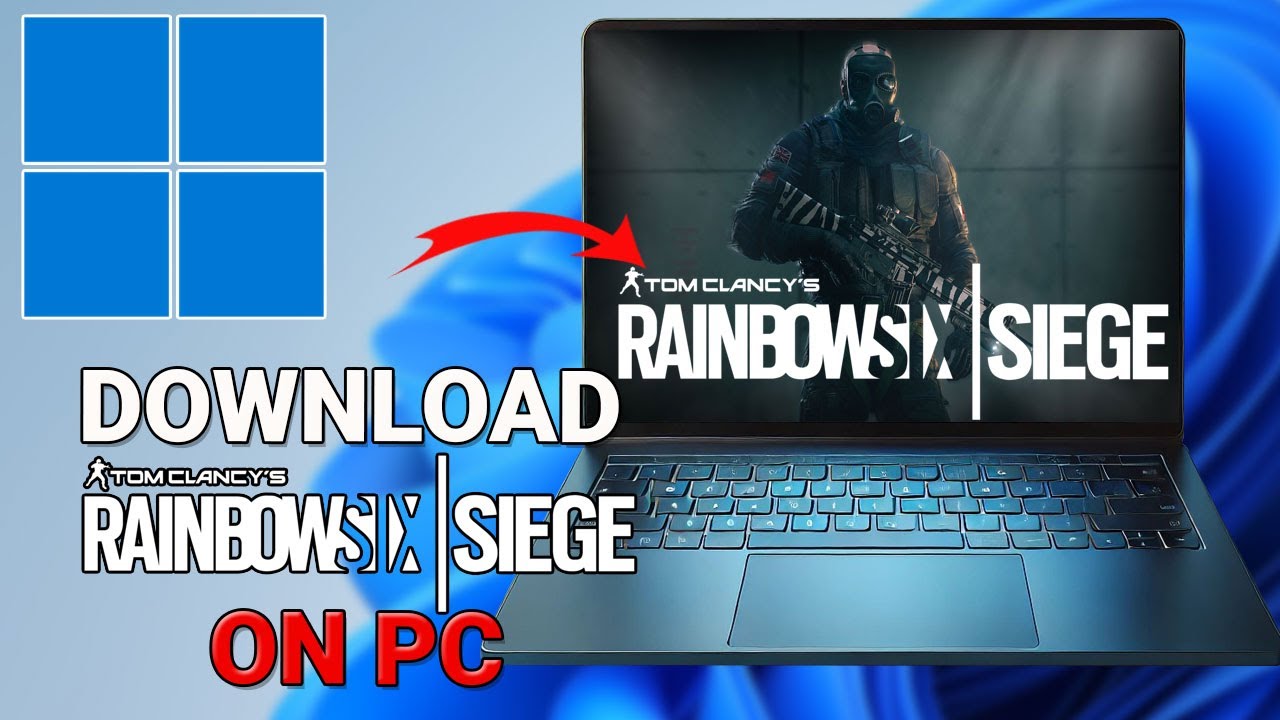 How to Download and Install Tom Clancy’s Rainbow Six Siege on PC ...