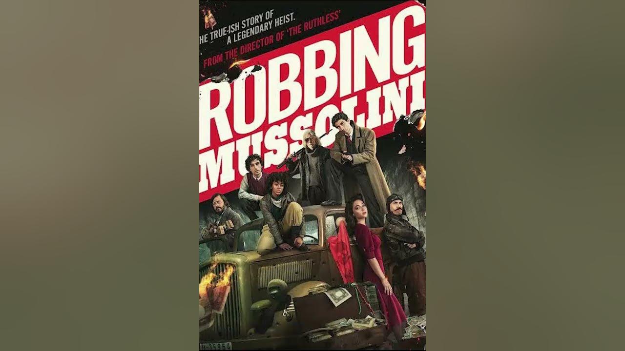 Robbing Mussolini 2022 (MOVIE TRAILER) - YouTube