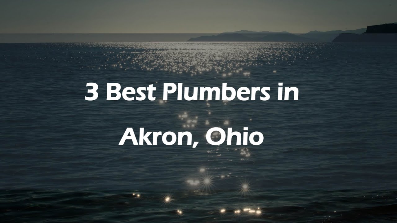 3 Best Plumbers in Akron, Ohio | Plumbing Services - YouTube