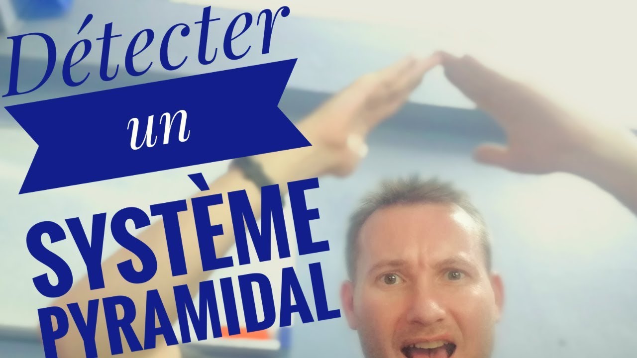 Pyramidale? Comment détecter un système pyramidale - Réussir Ensemble ...