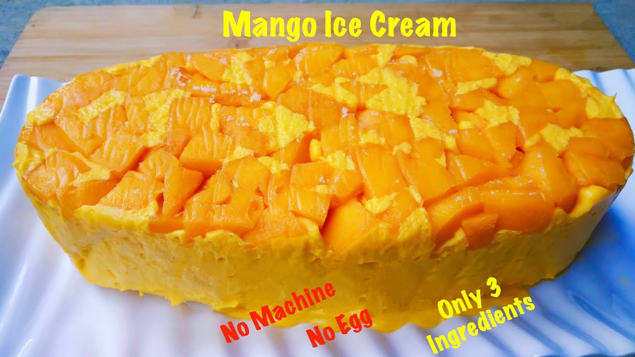 Easy Mango Ice Cream Recipe with Basic Ingredients | How to make Mango ...
