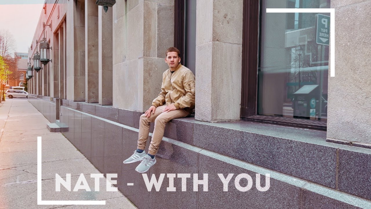 NATE - With You (Music Video) - YouTube
