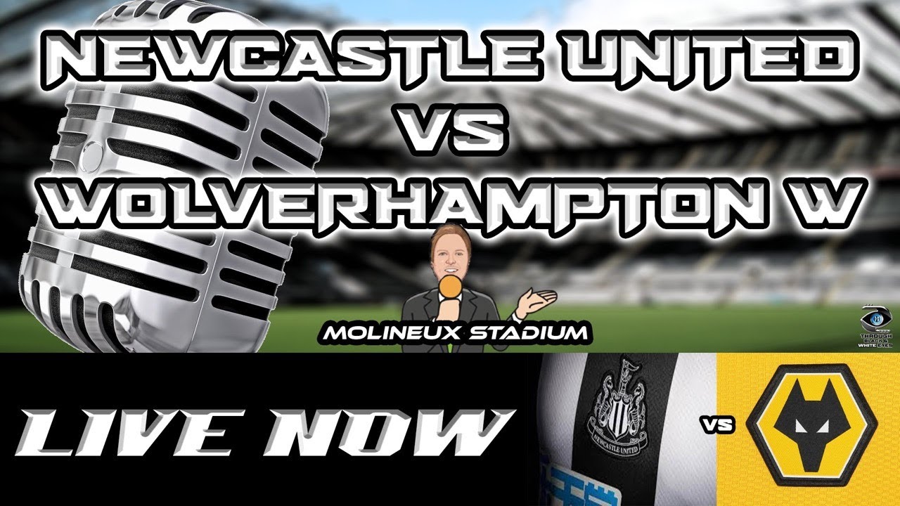 NUFC V WOLVES LIVE WATCH ALONG - YouTube