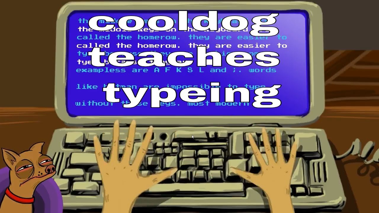 cooldog teaches tipying. - YouTube
