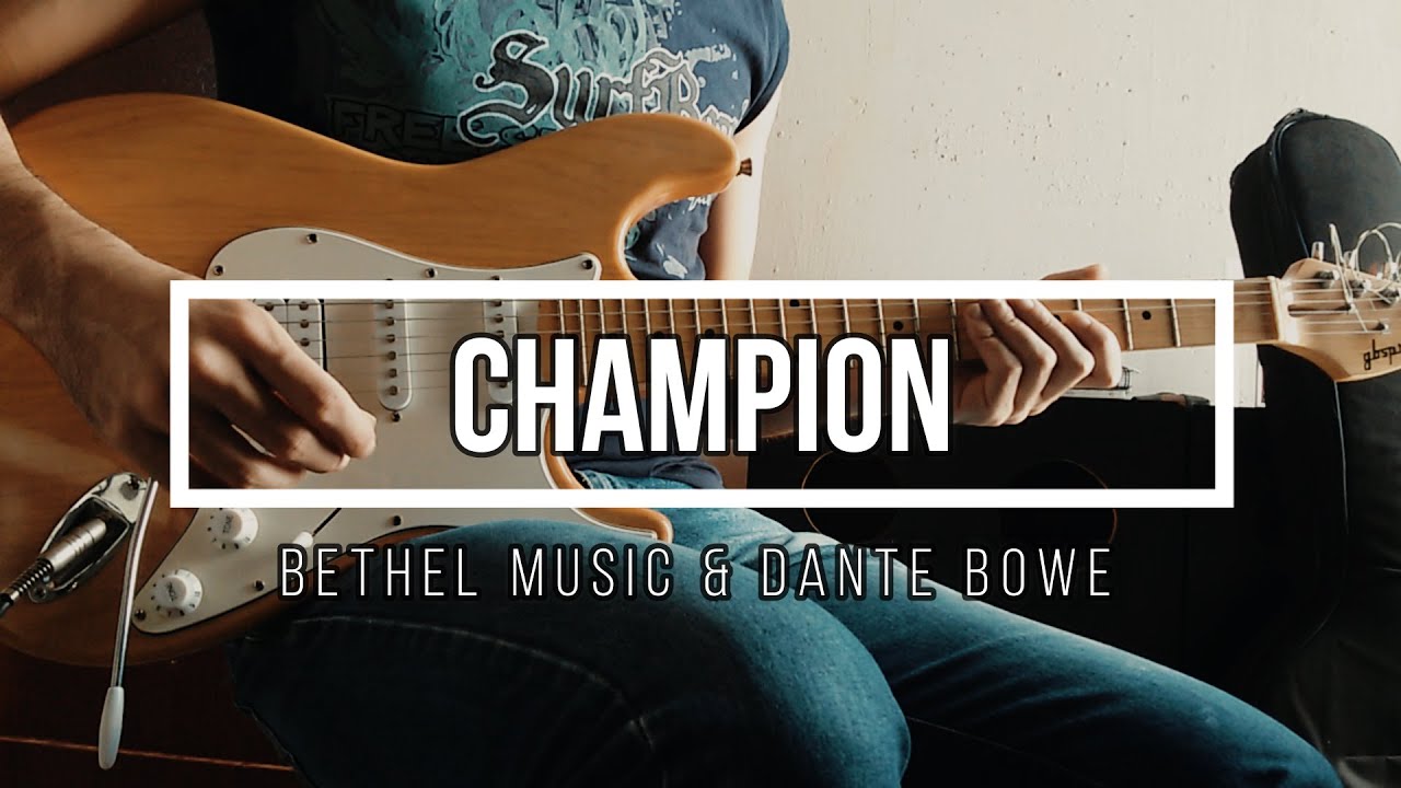 CHAMPION - BETHEL MUSIC & DANTE BOWE - YouTube