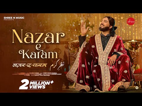 Nazar-E-Karam | Official Qawwali 2026 | Shree N
