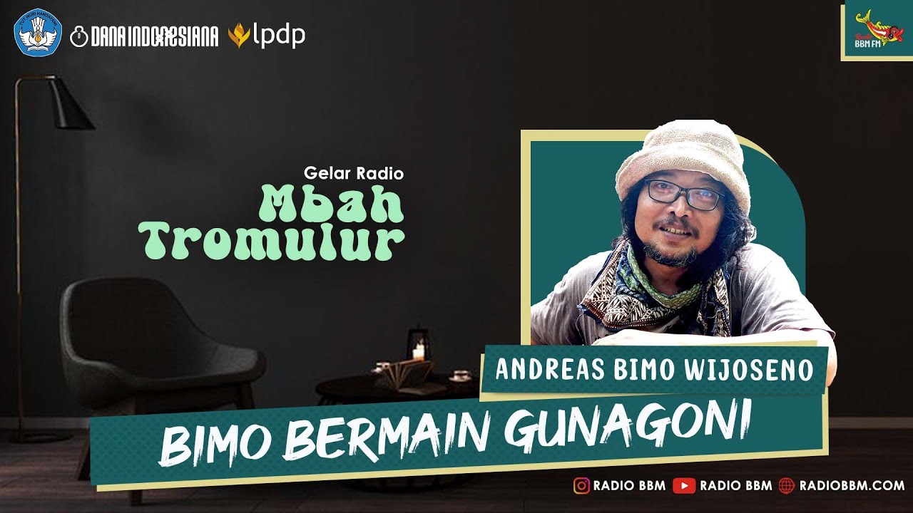 BIMO BERMAIN GUNAGONI |Andreas Bimo Wijoseno |MBAH TROMULUR | GELAR RADIO |Radio BBM FM - YouTube