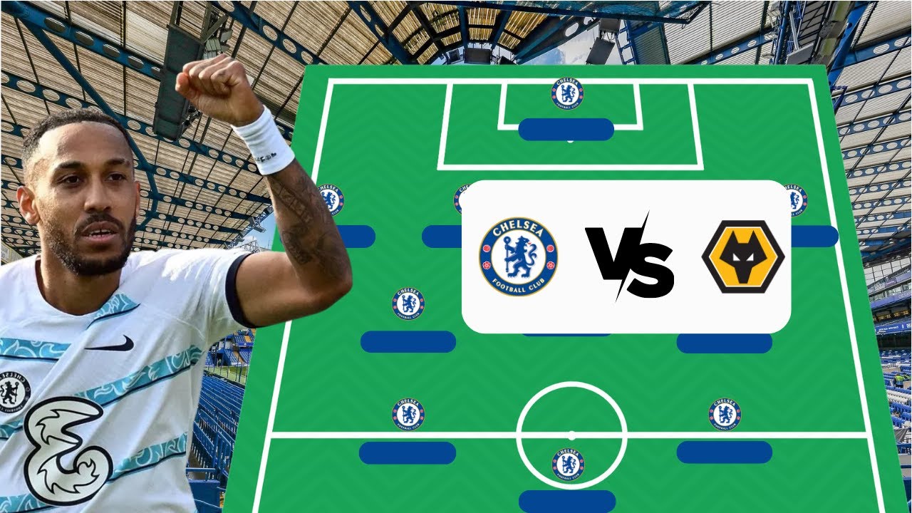 Chelsea Line-up | Chelsea V Wolves | Premier League - YouTube