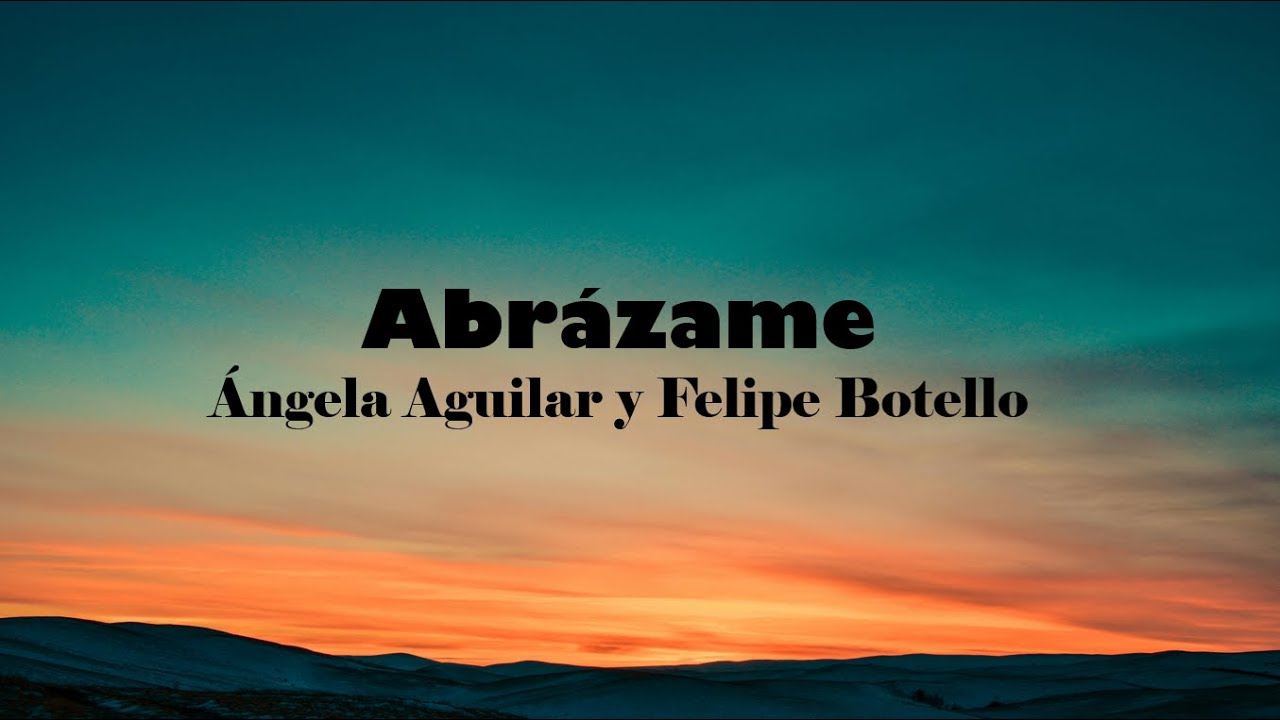 Ángela Aguilar, Felipe Botello - Abrázame - YouTube