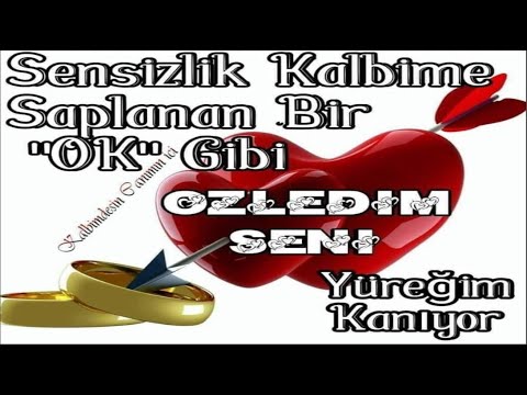 Beni Yokluğunla Savaştırma Kaybederim... Özlem Sözleri