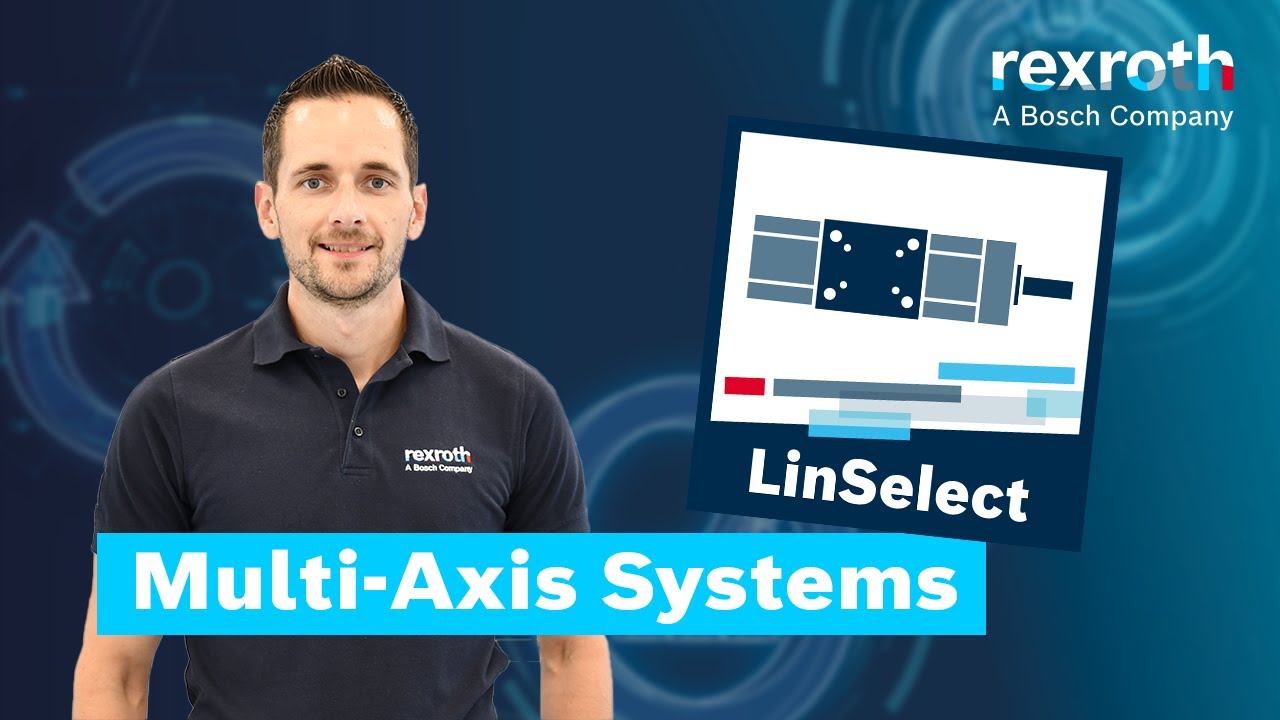 [EN] Bosch Rexroth: Multi-axis systems – Fast and easy selection and ...
