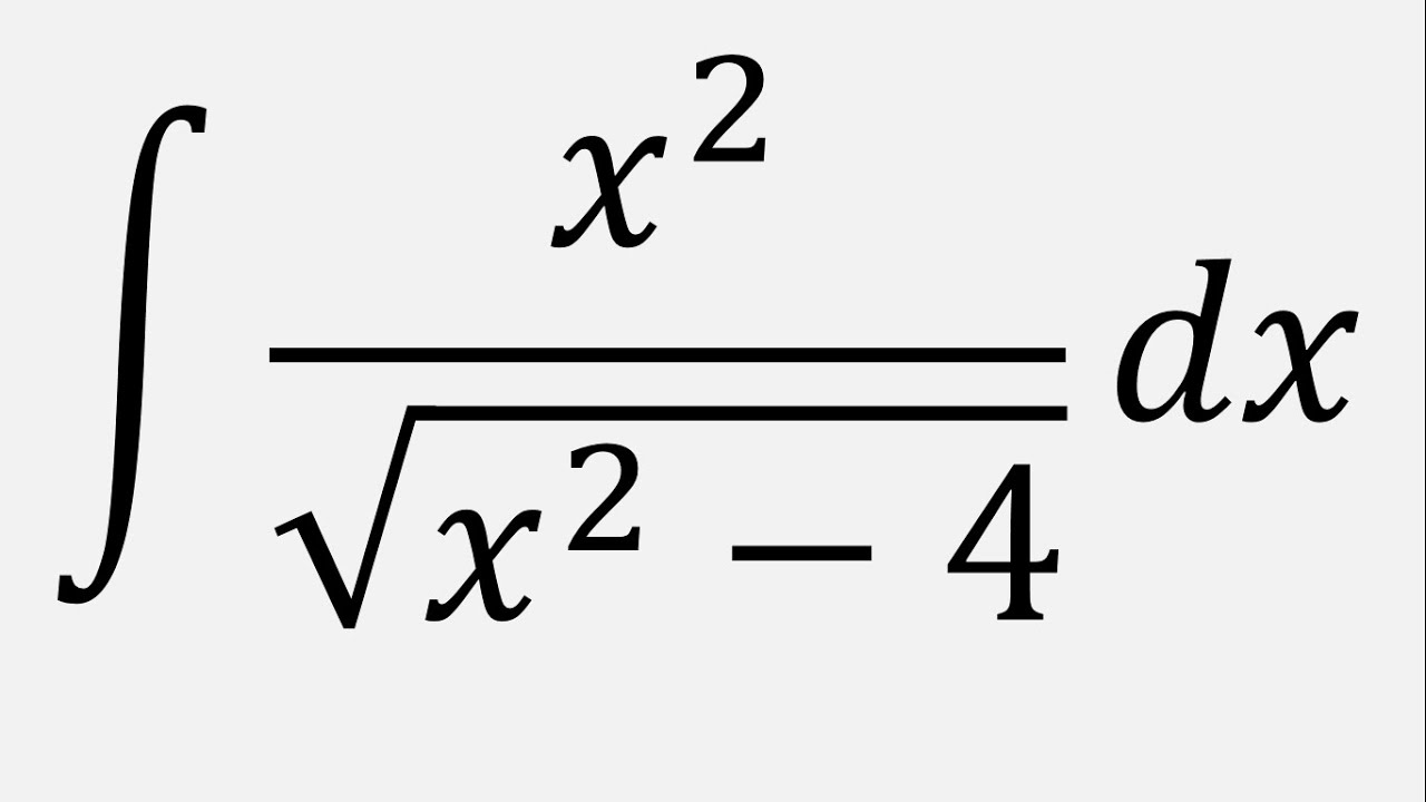 Integral of x^2/sqrt(x^2 - 4) dx by using trigonometric substitution ...