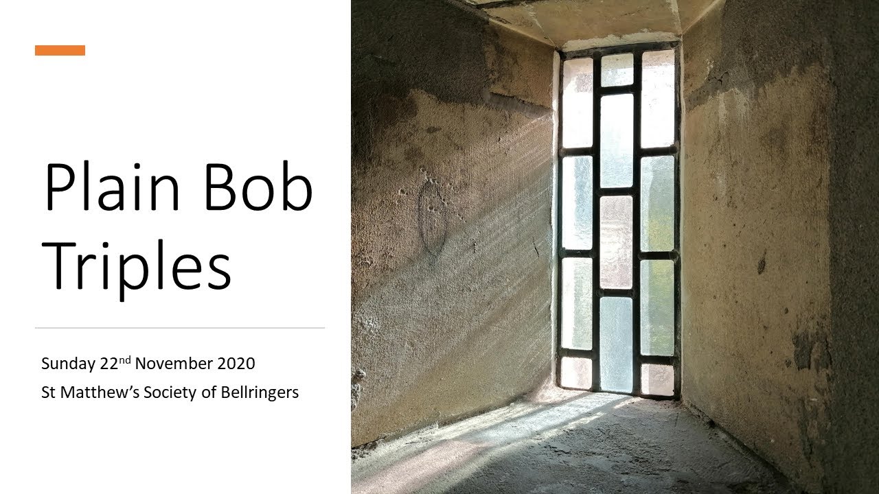 Plain Bob Triples, 22 November 2020 - YouTube