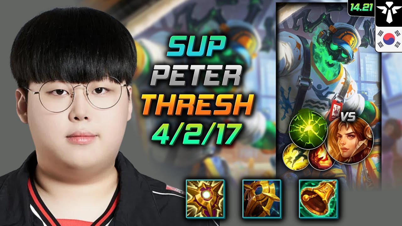 쓰레쉬 서폿 템트리 룬 피터 솔라리 여진 - Peter Thresh Support - 롤 KR 챌린저 패치 14.21 - YouTube