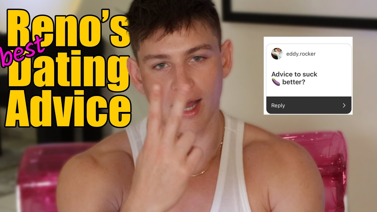 Reno's Best Dating Advice! - YouTube