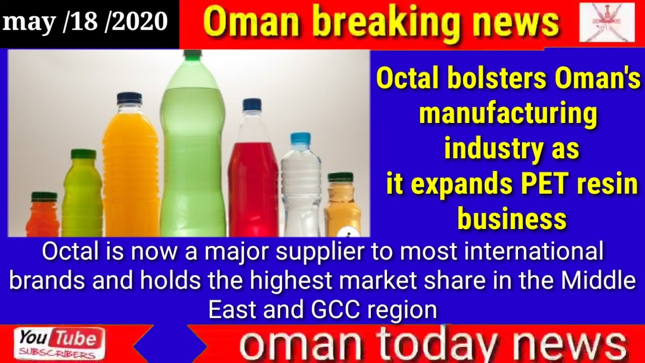 Oman news today Octal bolsters Oman's manufacturing industry as it ...